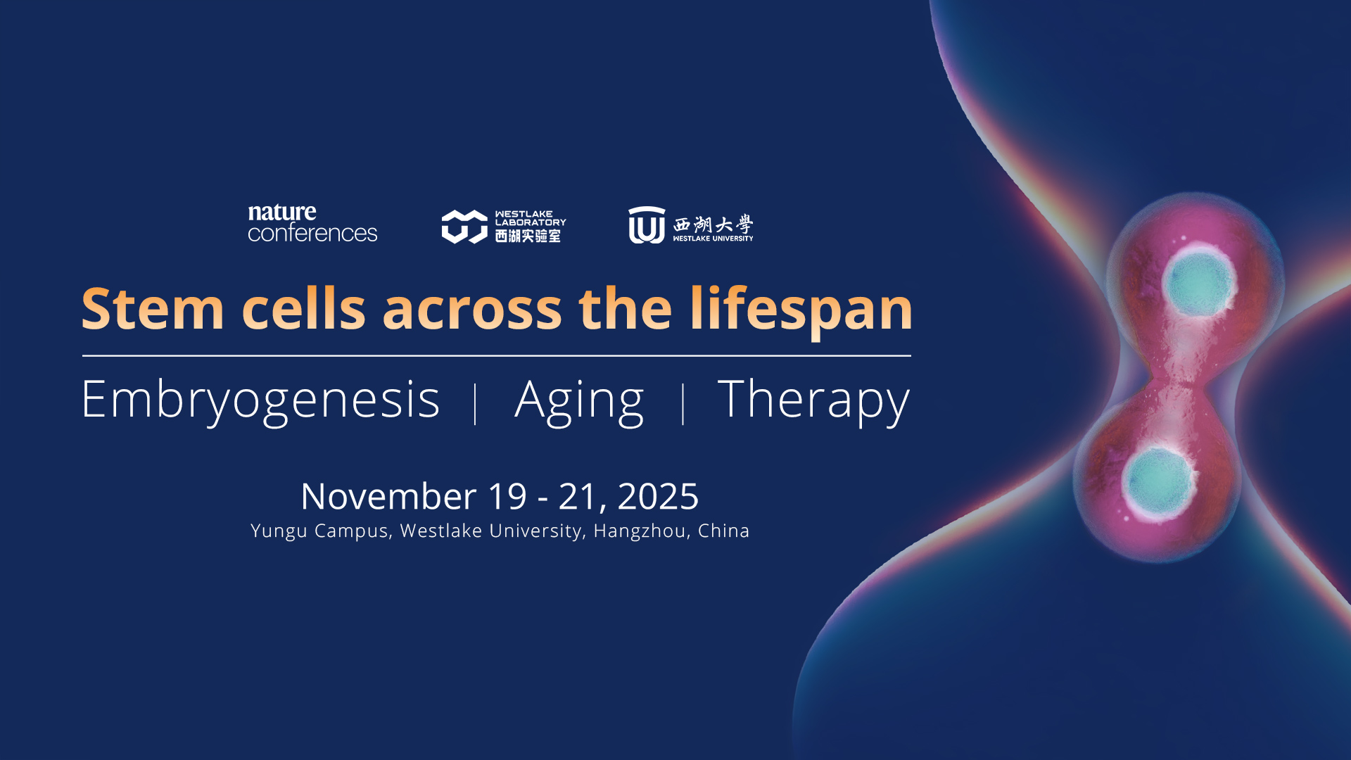 Westlake x Nature Conferences 2025 "Stem Cells Across the Lifespan ...